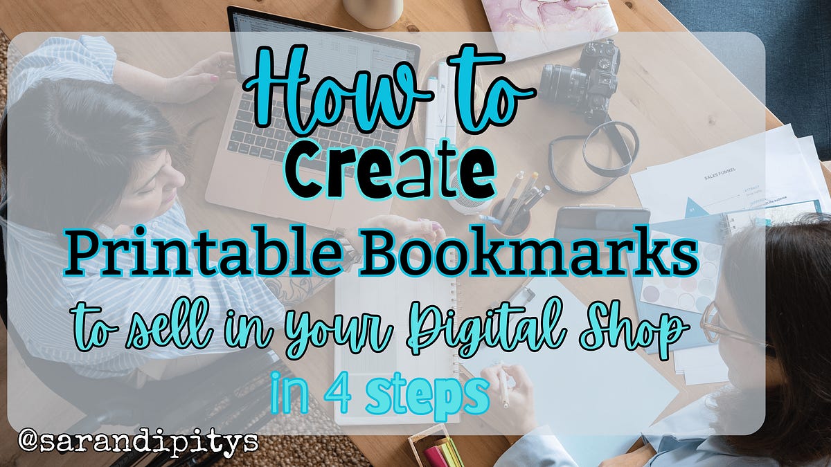 Bookmarks That Sell — How to Make & List Them Like a Pro in 4 Steps