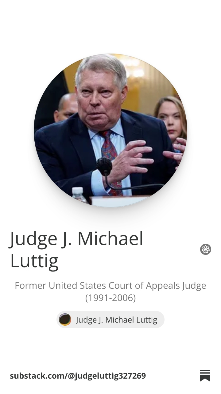 Judge J. Michael Luttig | Substack