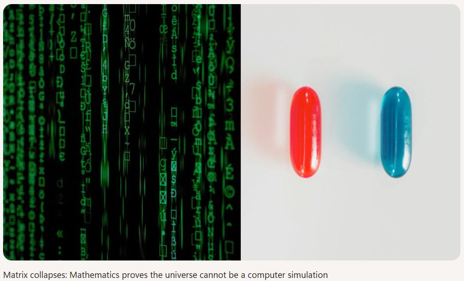 “Collapse of the Matrix: Why Our Universe Can’t Be a Simulation.” And ...