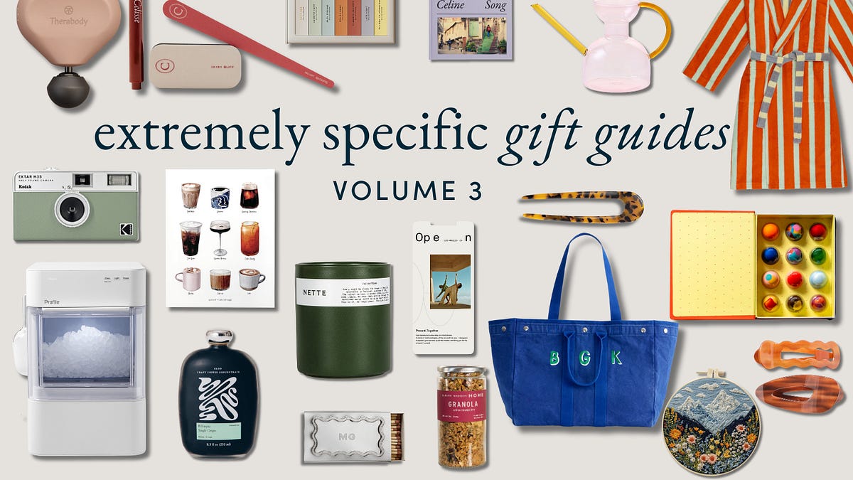 no. 94: extremely specific gift guides, vol. 3 - by Maggie