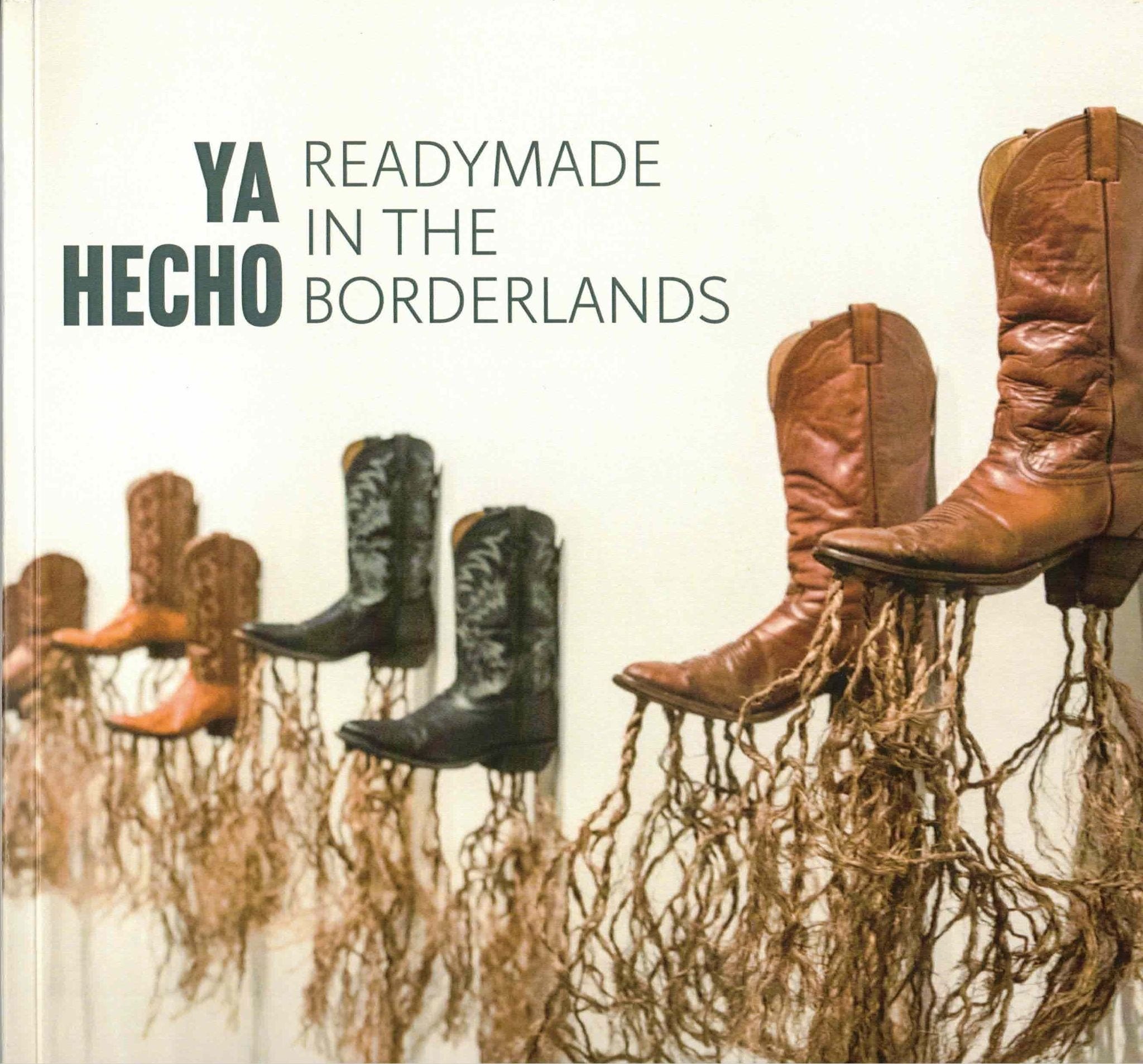 Tucson Museum of Art Highlights Borderland Latino Art–Ya Hecho ...