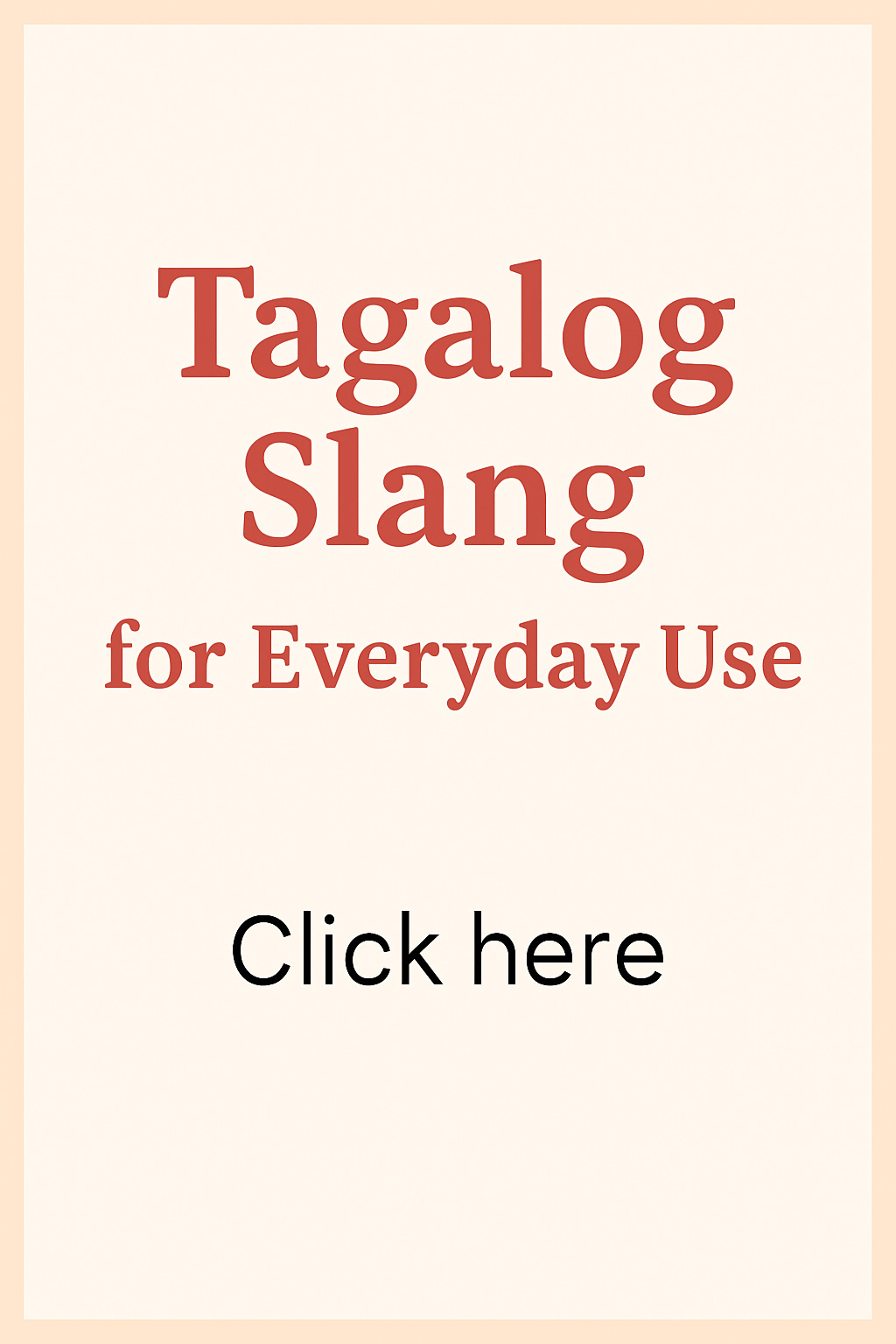 Tagalog Slang for Everyday Use - Tagalog Basics