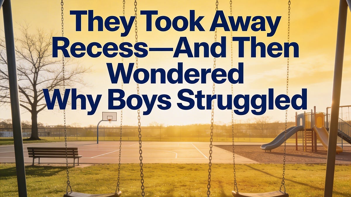 Comments - They Took Away Recess—And Then Wondered Why Boys Struggled