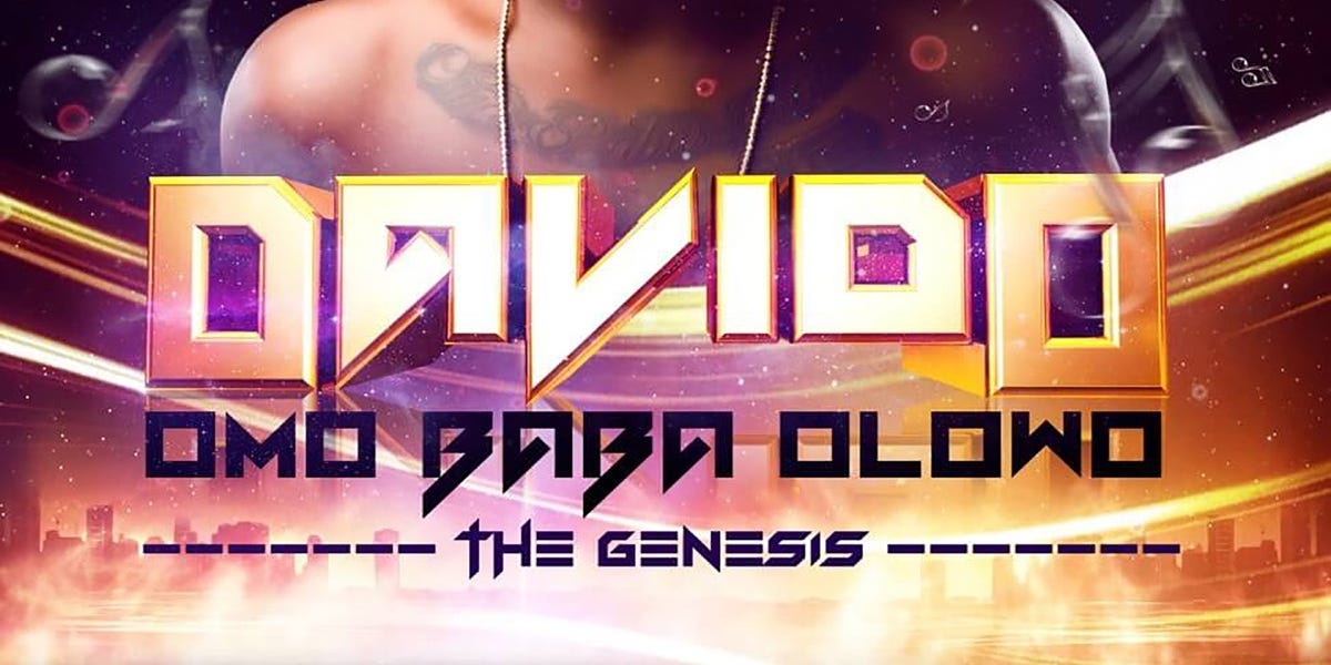 36. Revisiting Davido's Omo Baba Olowo: The Genesis