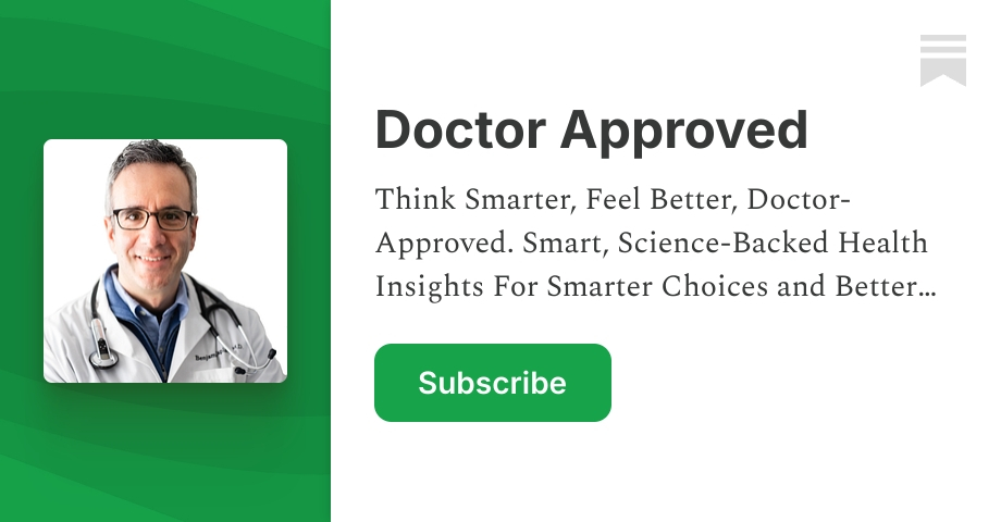 Doctor Approved | Ben Caplan, MD | Substack