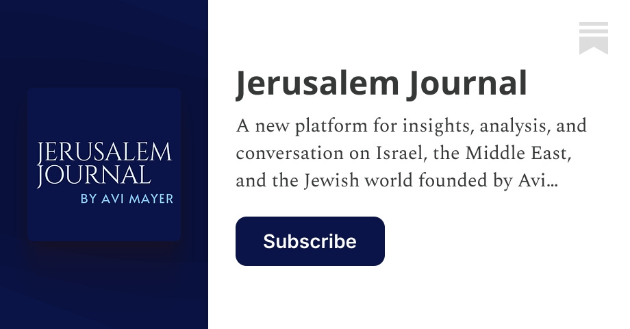 Jerusalem Journal by Avi Mayer | Substack