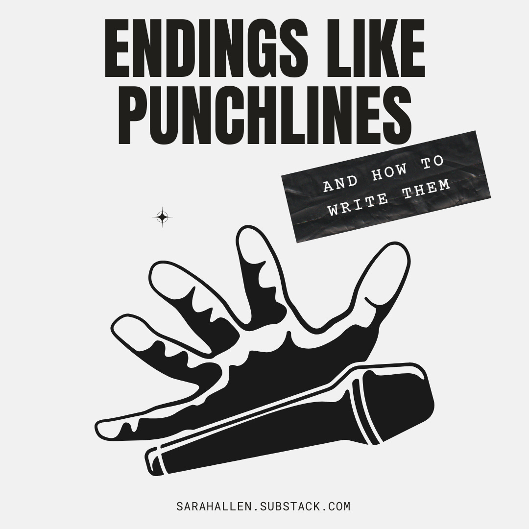 Good Endings Are Like Punchlines, and How To Write Them, with Arianne ...