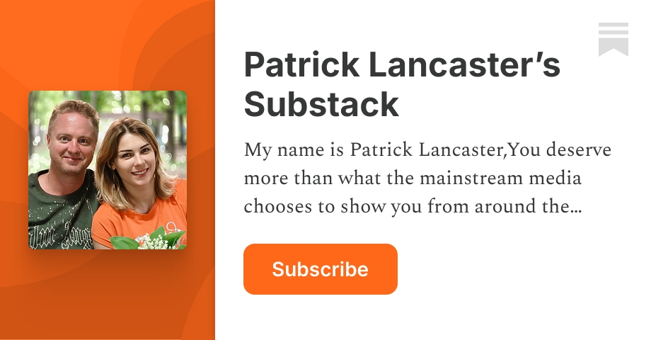Patrick Lancaster’s Substack | Substack
