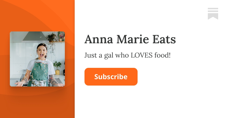 Anna Marie Eats | Substack