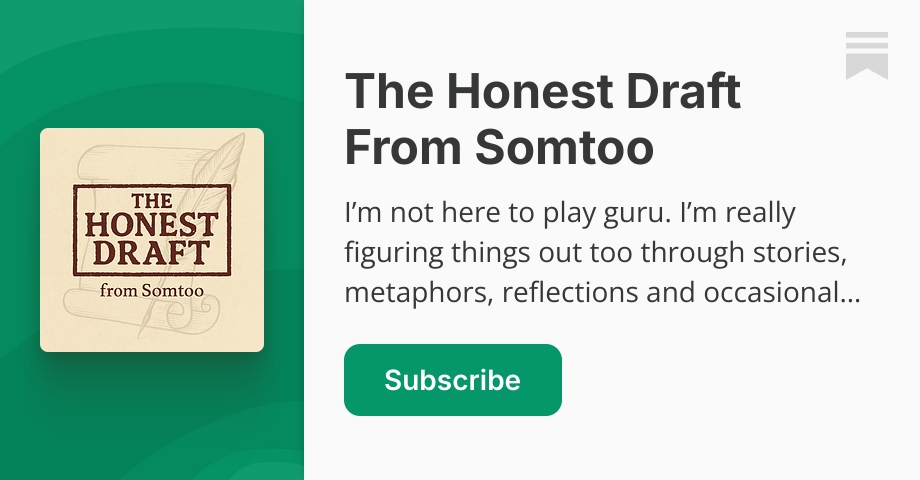 The Honest Draft From Somtoo | Substack