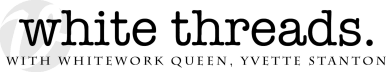 White Threads | Yvette Stanton-Whitework Queen | Substack