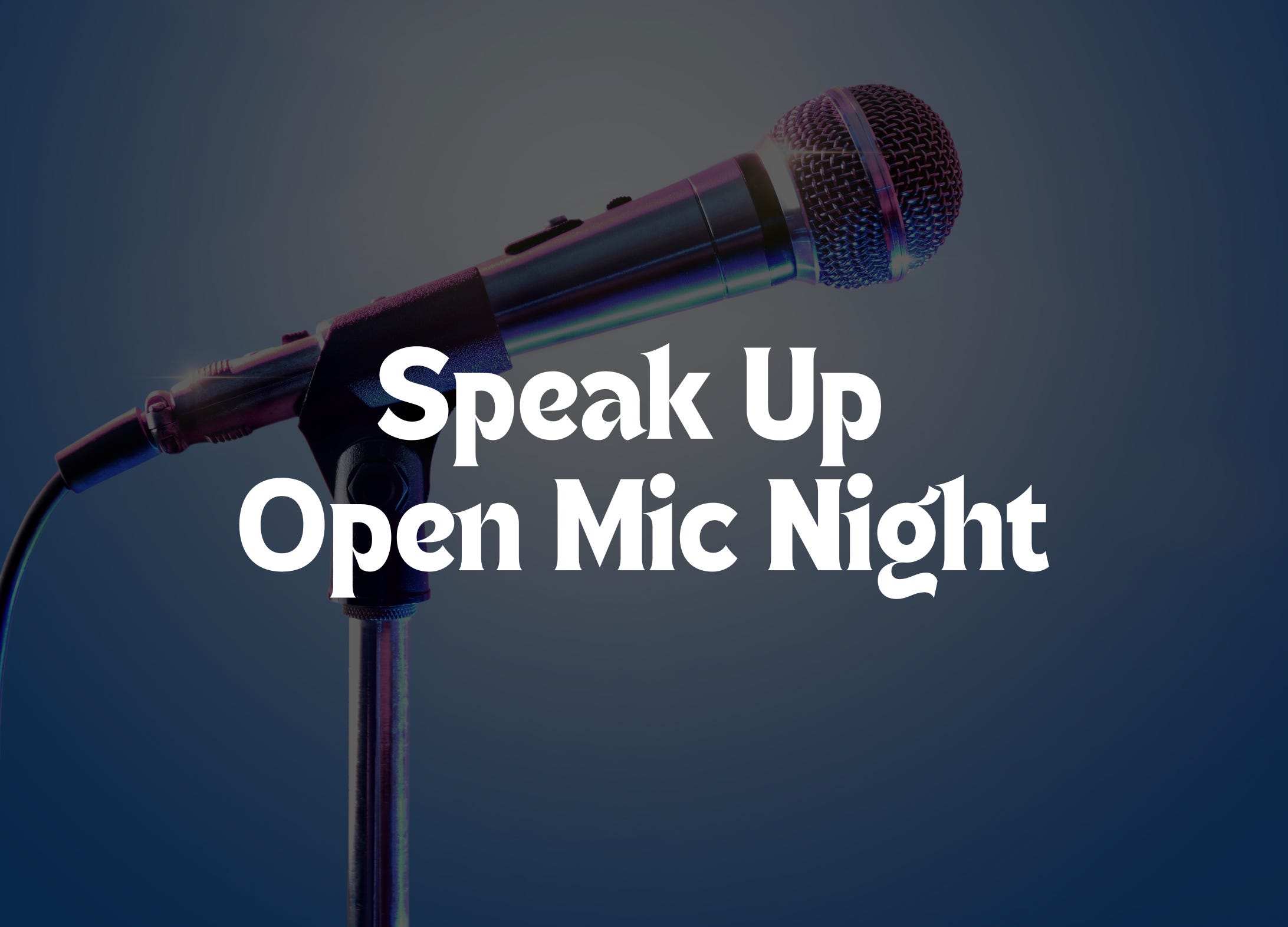 Speak Up Open Mic Next Week - by Matt Shaw - Speak Up