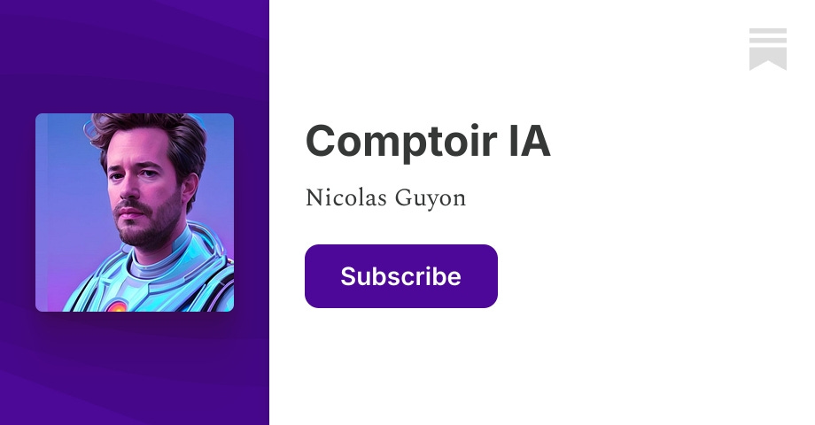 Comptoir IA | nicolas guyon | Substack