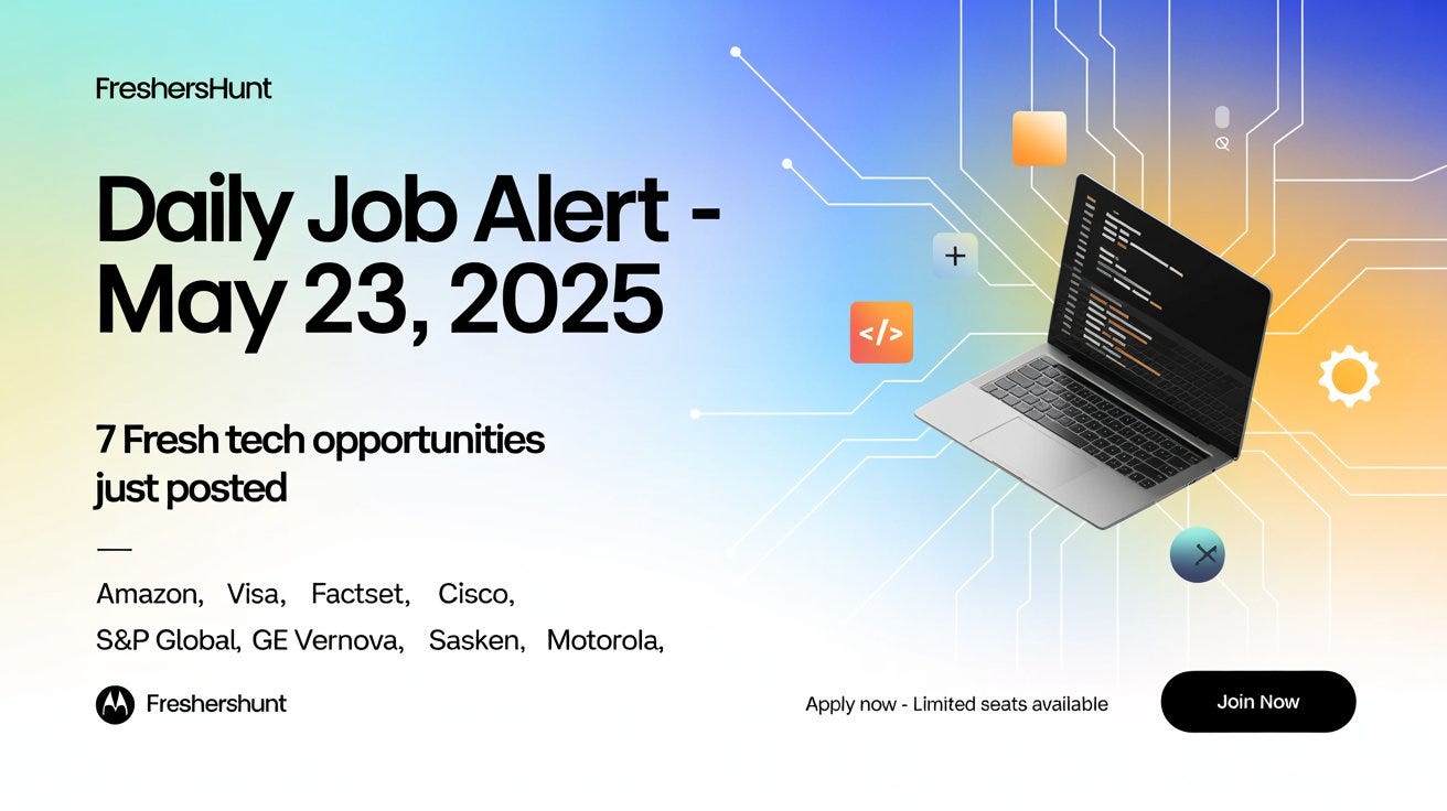 🚀 Daily Job Alert - May 23, 2025 - Freshershunt’s Substack