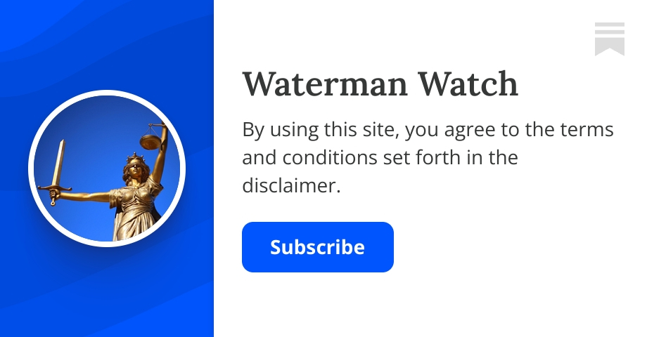 Waterman Watch | Substack