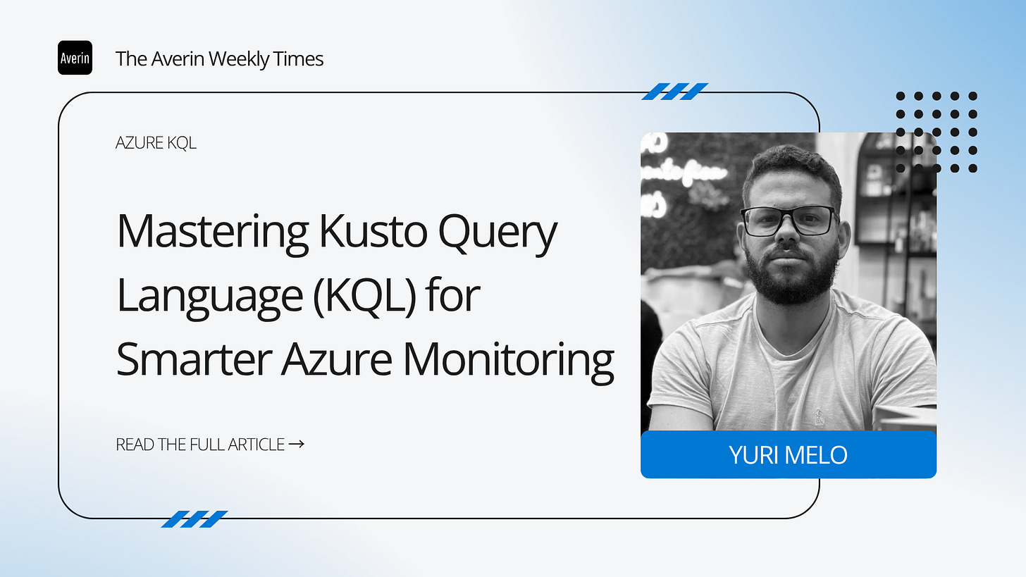 Mastering Kusto Query Language (KQL) for Smarter Azure Monitoring
