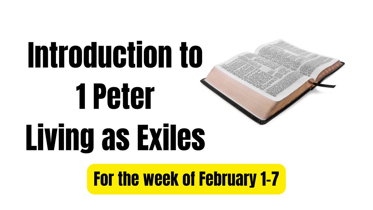Introduction to 1 Peter - Living as Exiles