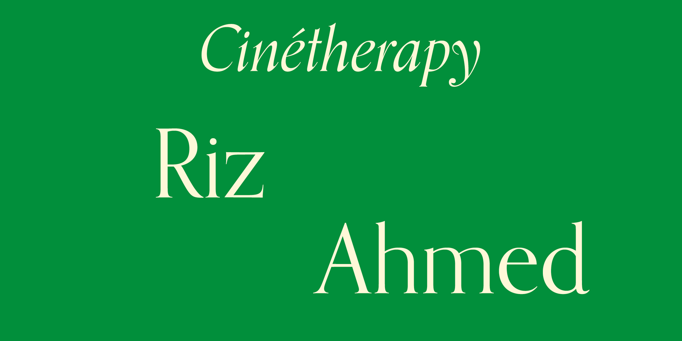 Riz Ahmed: Cinema as Survival - Club Ciné