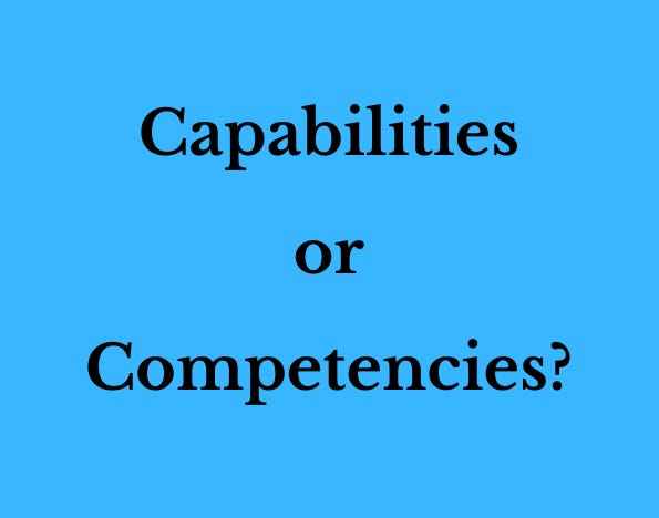 Capabilities Framework - capabilities vs competencies