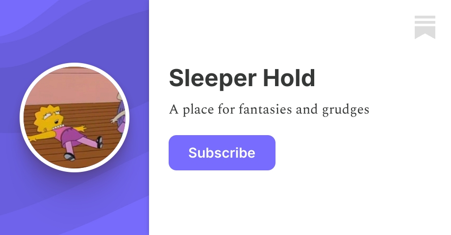 Sleeper Hold | Eliot Hart-Nelson | Substack