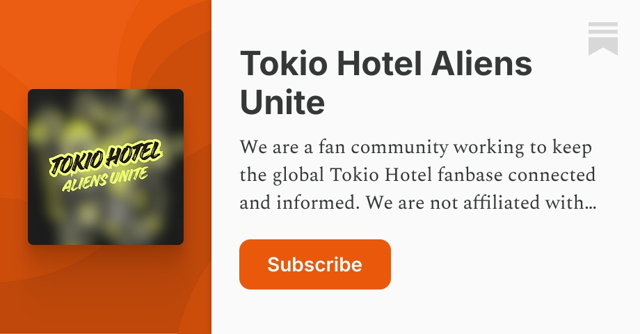 Tokio Hotel Aliens Unite | Substack