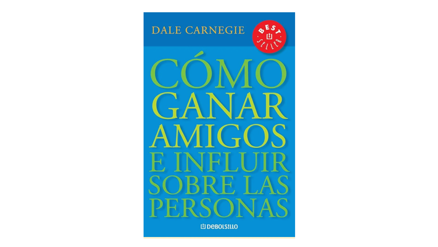 Resumen del libro Cómo ganar amigos e influir sobre las personas