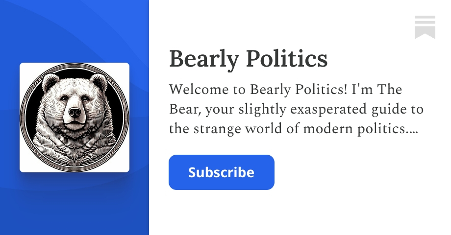 Bearly Politics | The Bear | Substack