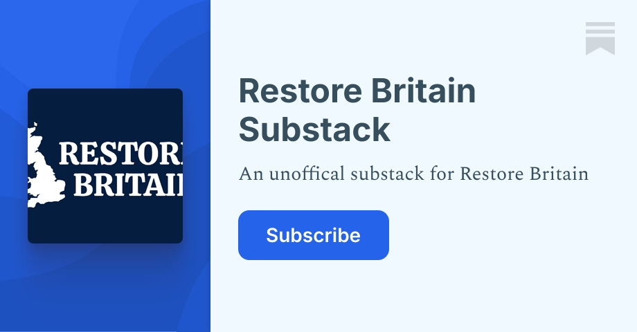Enough is Enough. - Restore Britain Substack