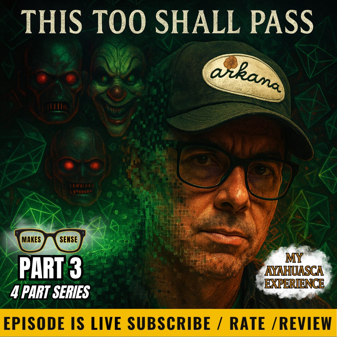 THE MOST FRIGHTENING NIGHT OF MY LIFE - Part Three of my Ayahuasca ...