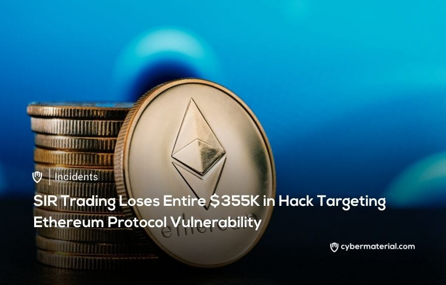 SIR Trading Loses $355K in Major DeFi Hack