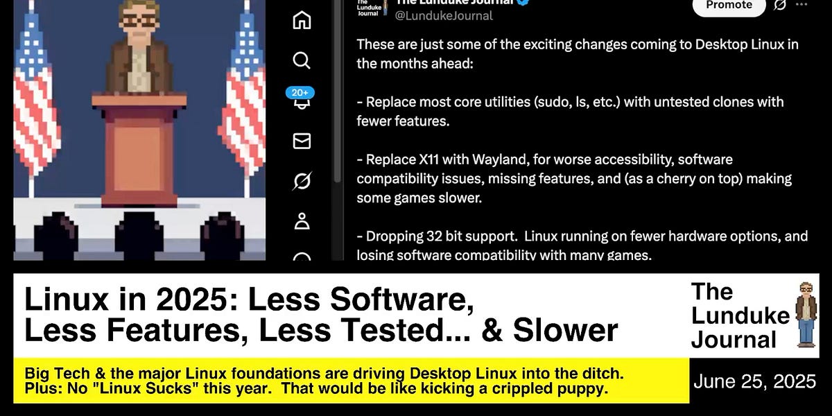 Linux in 2025: Less Software, Less Features, Less Tested... & Slower