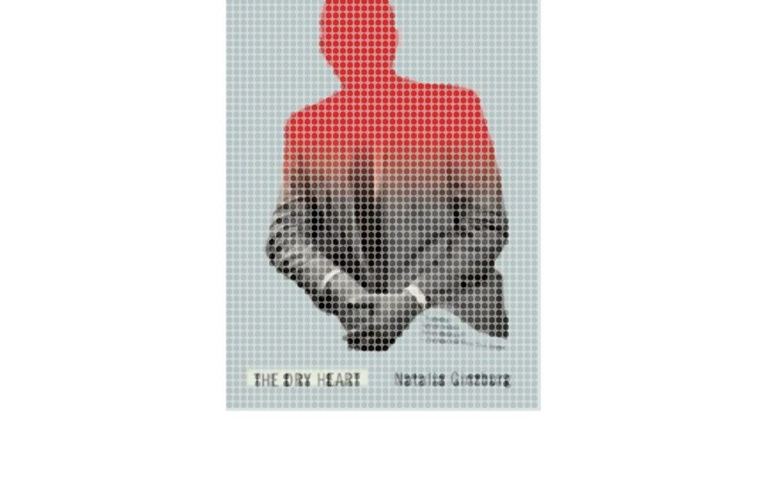 Book Review | The Dry Heart by Natalia Ginzburg