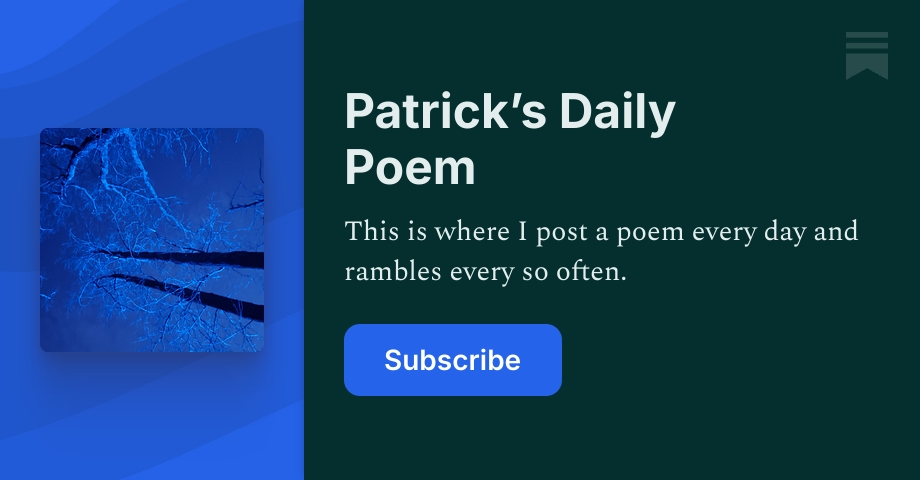 Patrick’s Daily Poem | Patrick Foos | Substack