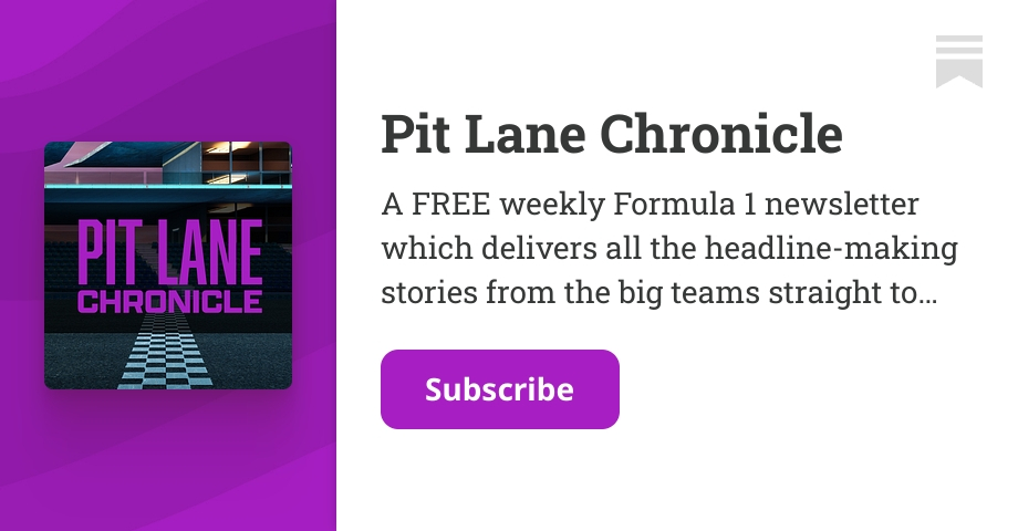 Pit Lane Chronicle | Substack