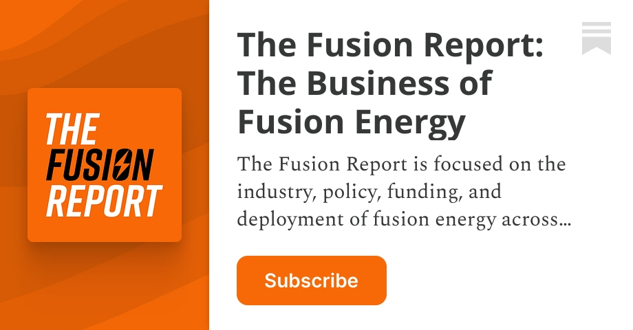 The Fusion Report: The Business of Fusion Energy | Substack