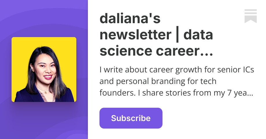 daliana's newsletter | data science career stories | Daliana Liu | Substack