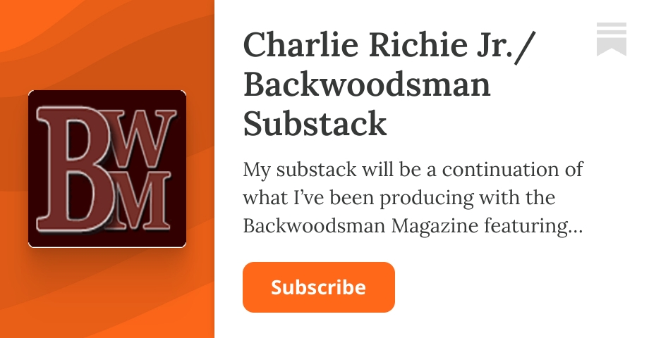 Charlie Richie Jr./ Backwoodsman Substack | Substack