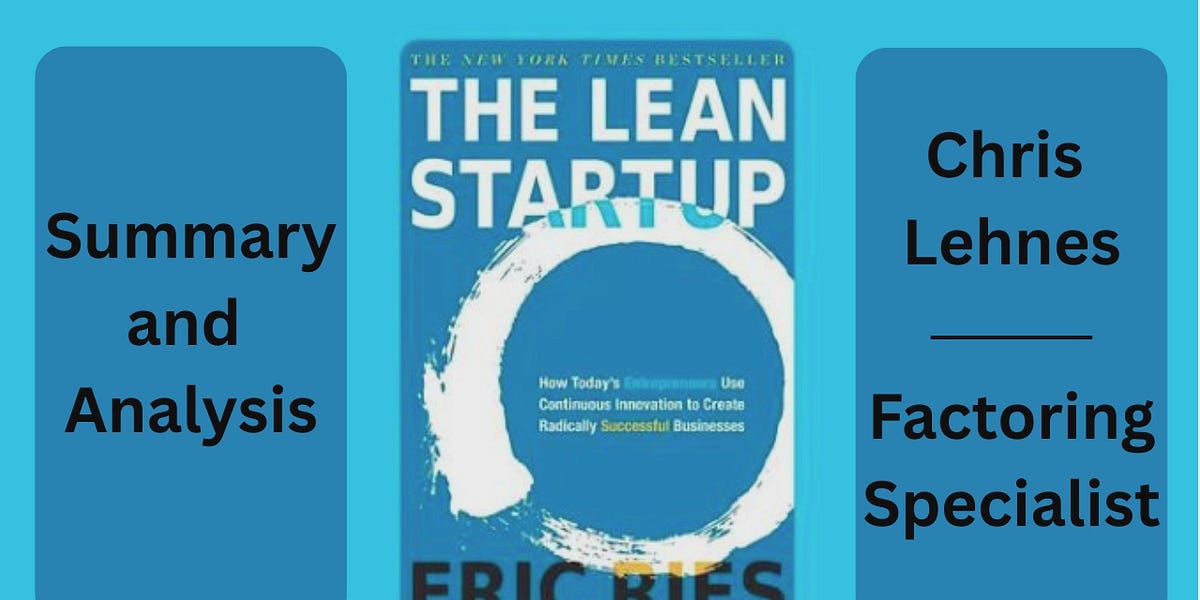 The Lean Startup by Eric Ries - by Chris Lehnes
