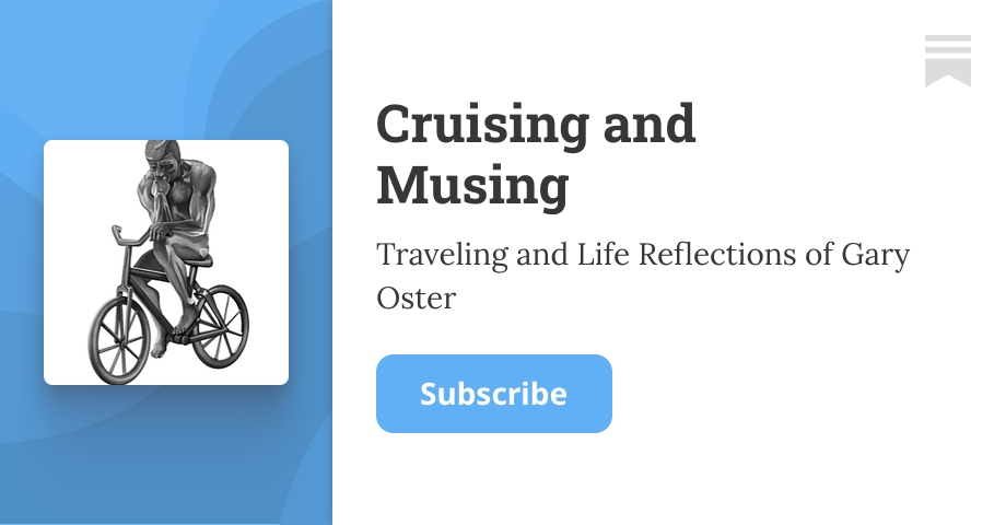 Cruising and Musing | Gary Oster | Substack