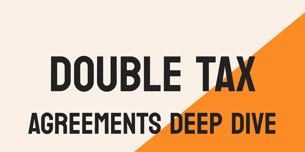Double Taxation Agreements (DTA): What They Are and Why They Matter