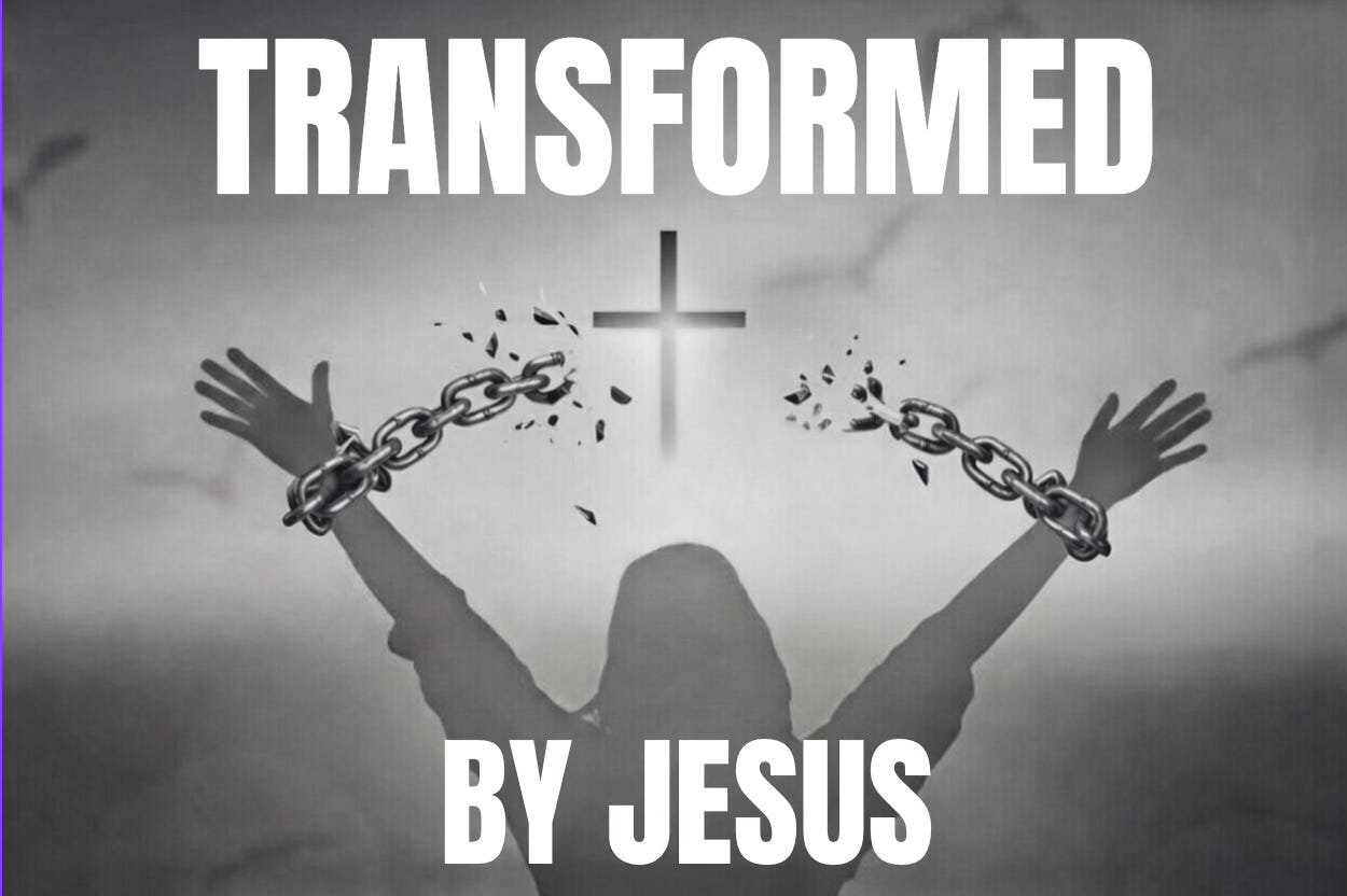 Sermon: "Transformed by Jesus" - by Colin Rieke