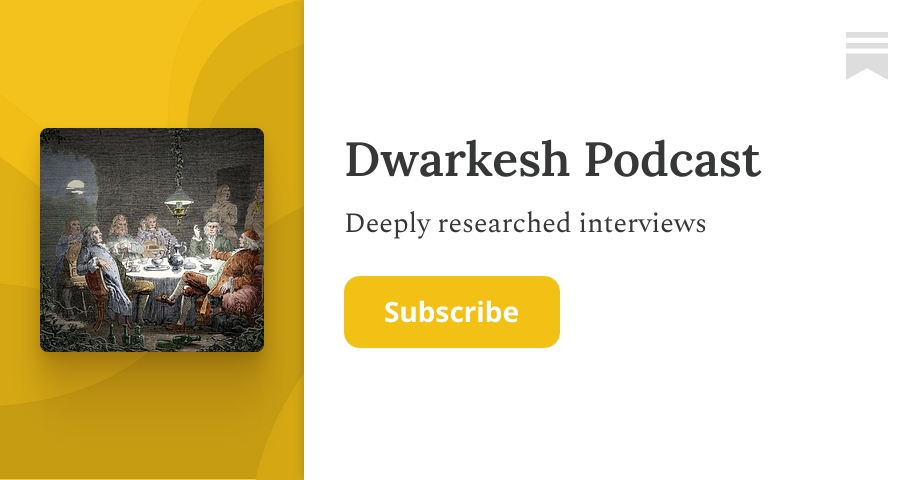 Dwarkesh Podcast | Substack