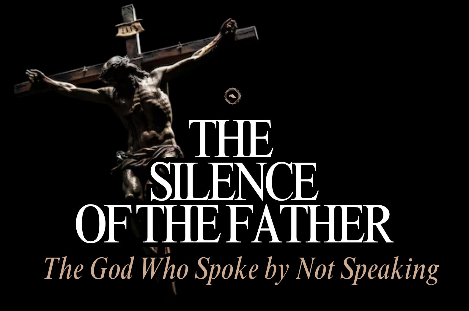 The Silence of the Father - by W. Tyler Allen