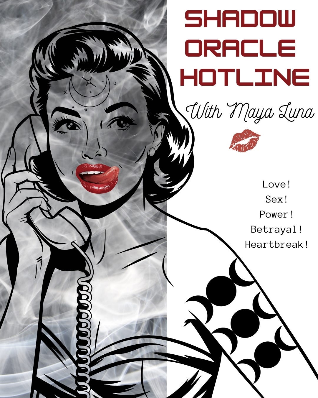 Shadow Oracle Hotline Episode 3: - by Maya Luna