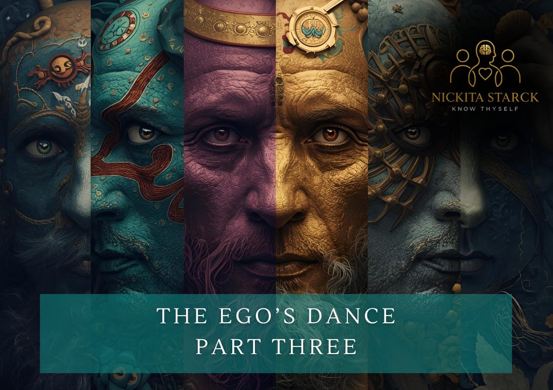 The Ego’s Dance - Nickita’s Substack
