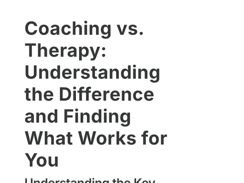 Coaching vs. Therapy: Understanding the Difference and Finding What ...