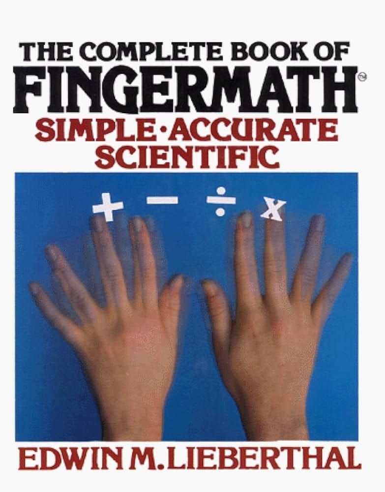 Finger math - The Lost Tools of Learning