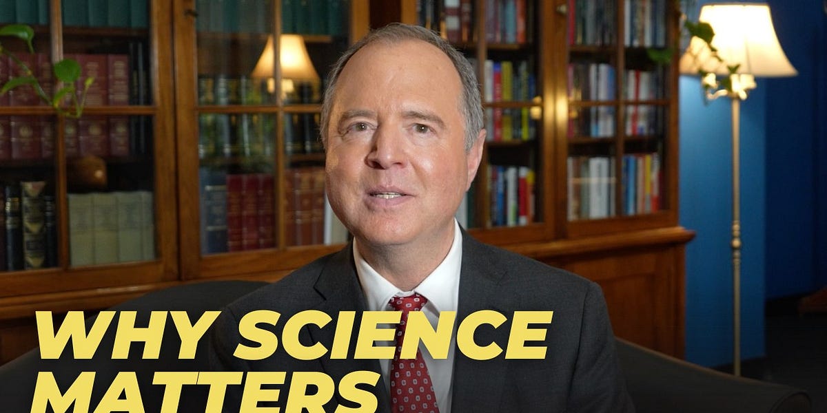 A Message to Scientists - by Sen. Adam Schiff