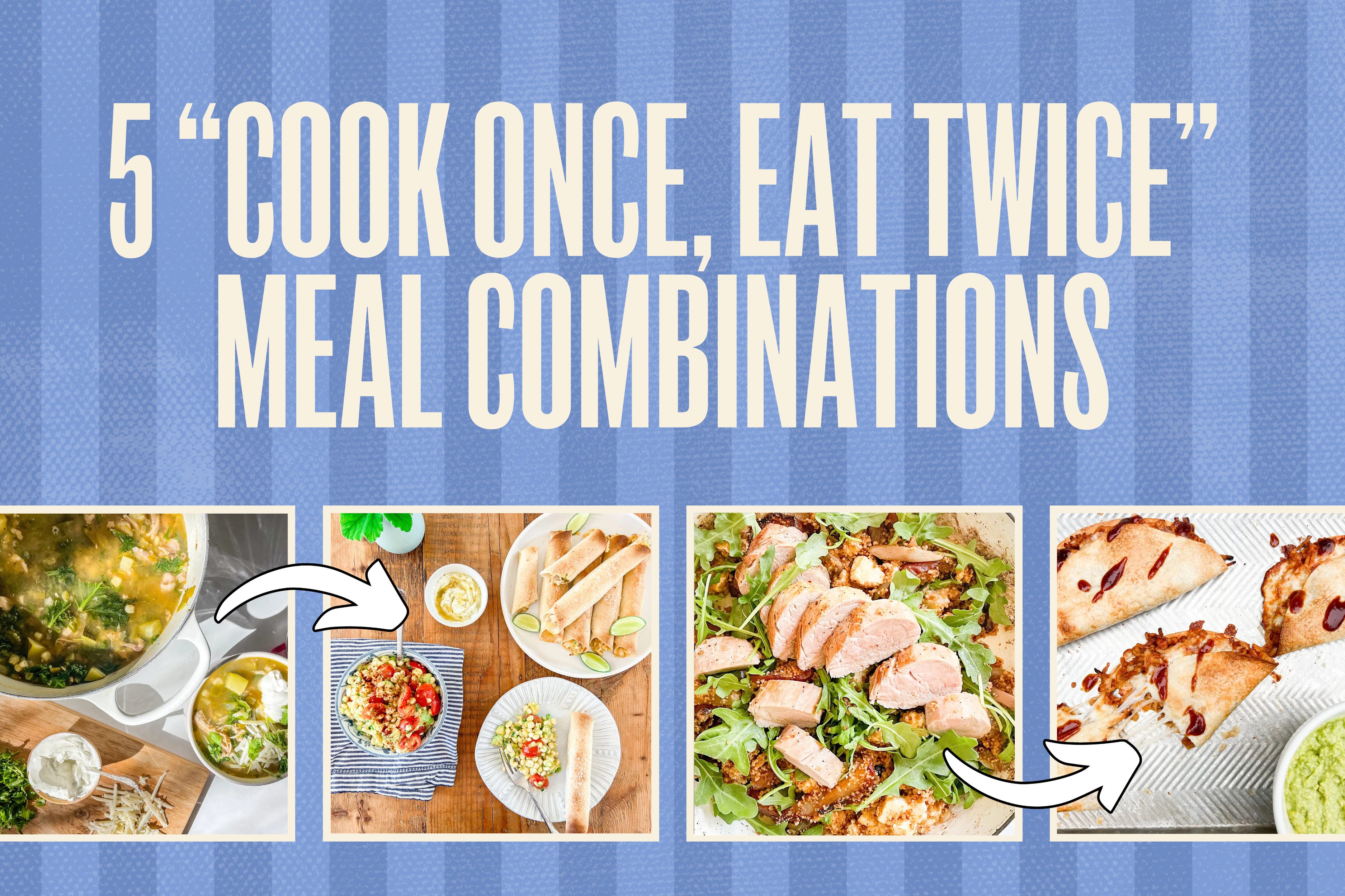 cook once, eat twice