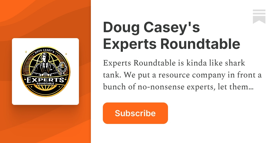 Doug Casey's Experts Roundtable | Matt Smith @ Crisis Investing | Substack